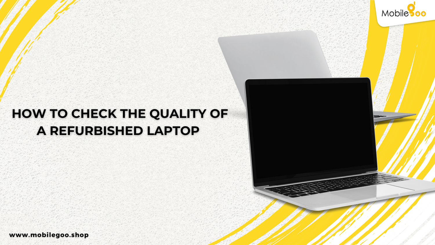 How To Check If A Refurbished Laptop Is Good After Buying?