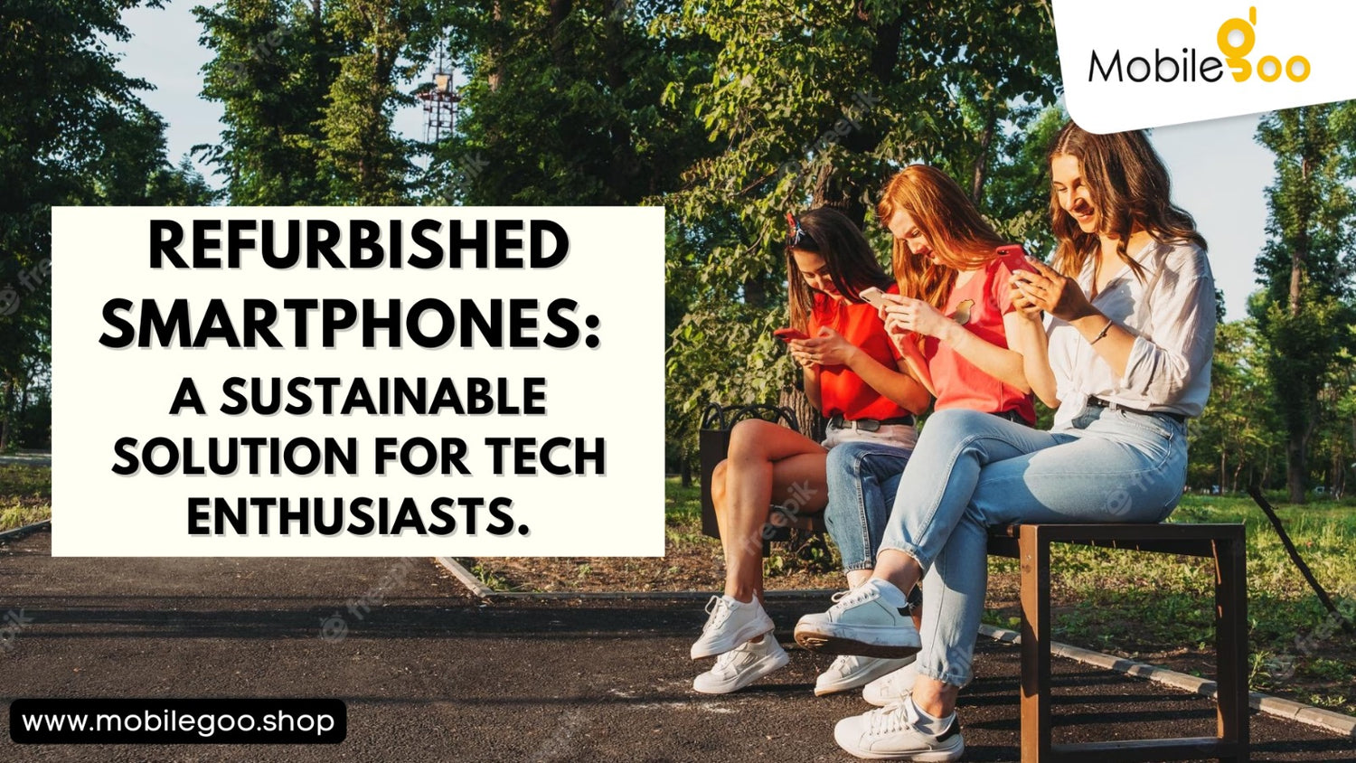 Refurbished Smartphones: A Sustainable Solution for Tech Enthusiasts